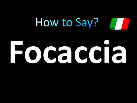How to Pronounce Focaccia (Italian)