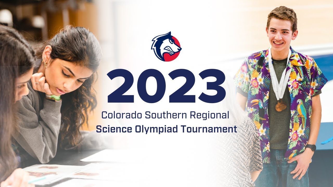 Colorado Southern Regional Science Olympiad Tournament 2023