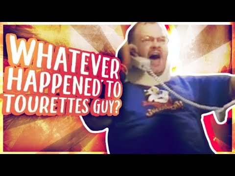Whatever Happened to Tourettes Guy?
