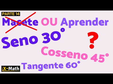 Descubra a melhor forma de calcular SENO COSSENO e TANGENTE de 30°, 45° e 60° - COM ou SEM Macete