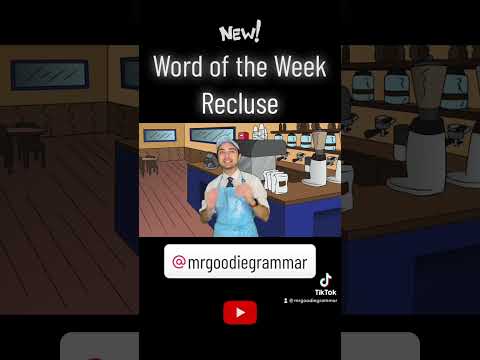 Short Word of the Week 127: Recluse