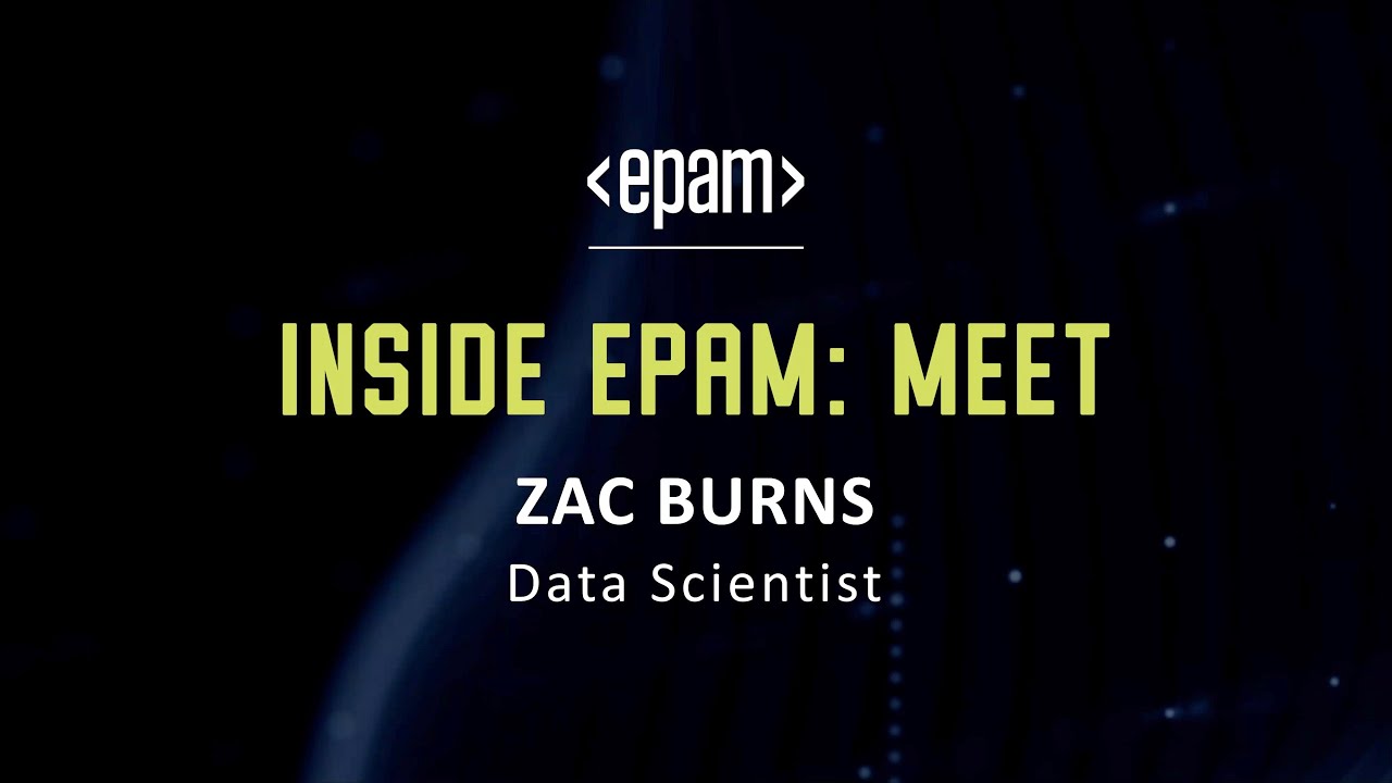 #InsideEPAM: Meet Zac, Data Scientist