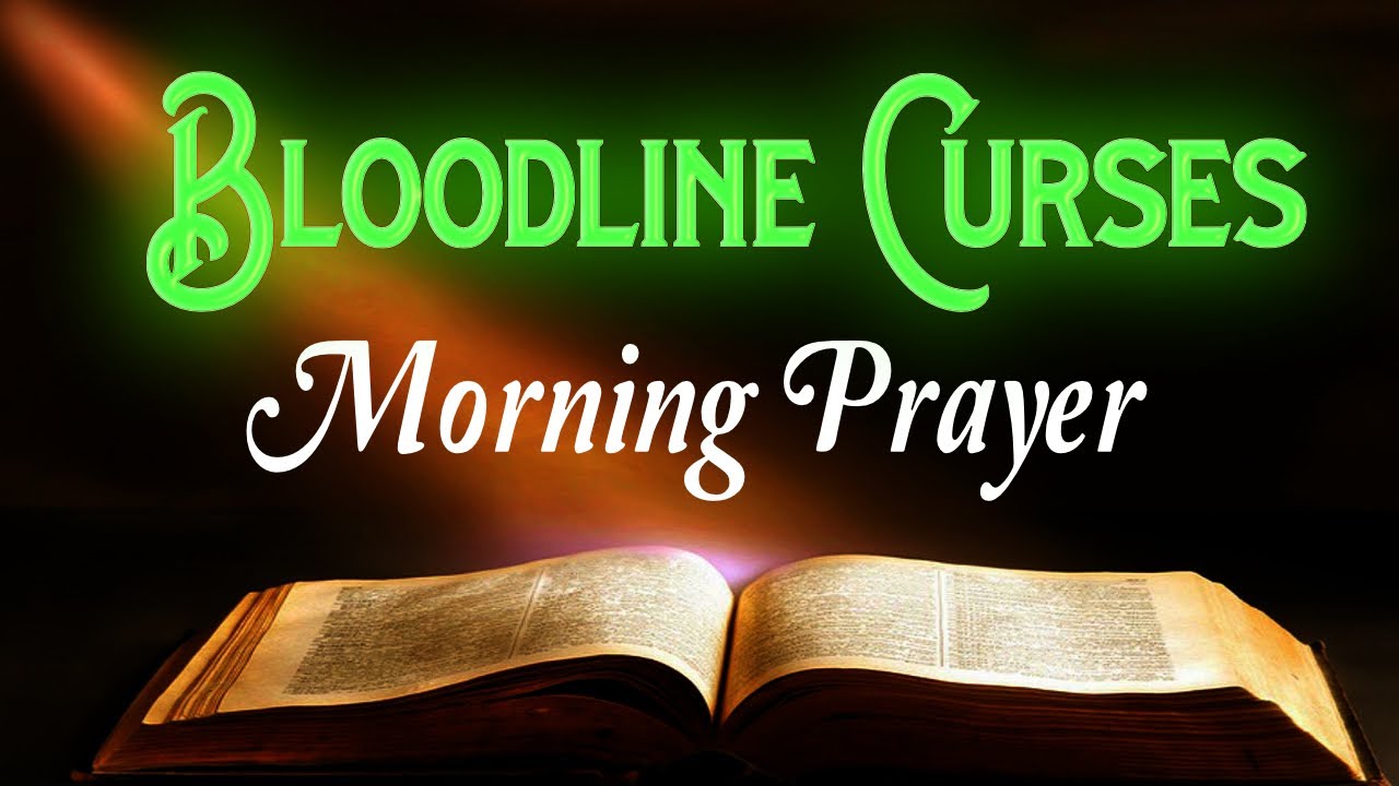 This prayer will BREAK EVERY CURSE on your life| Bloodline Curses