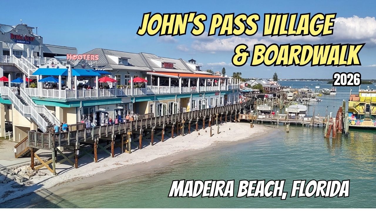 JOHN'S PASS VILLAGE and BOARDWALK ! - 2026. MADEIRA BEACH, FL. Restaurants, Shops, Watersports