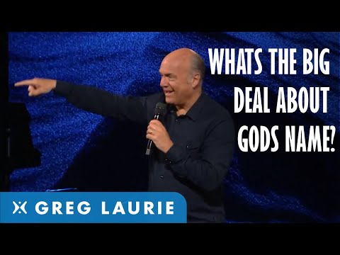 What About God's Name? (With Greg Laurie)