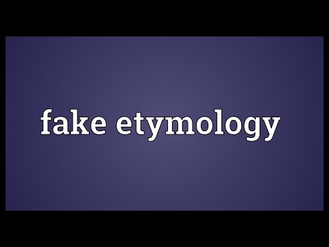 Fake etymology Meaning
