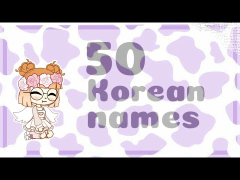 50 Korean names for a female character/mini movie characters สยทแดฅยทส