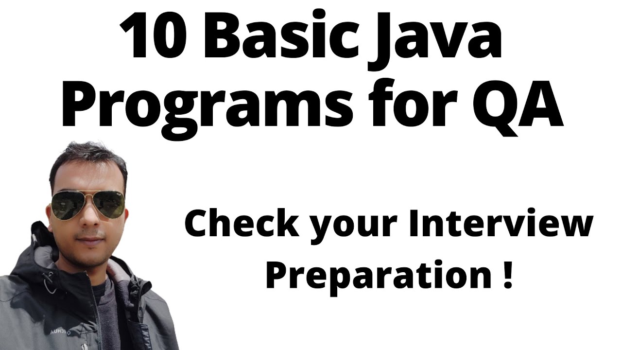 Basic Java programs for Interview - QA SDET | Logic building