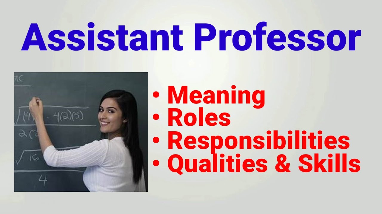 assistant professor | Assistant professor job profile | job description | roles responsibilities