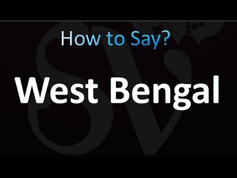 How to Pronounce West Bengal