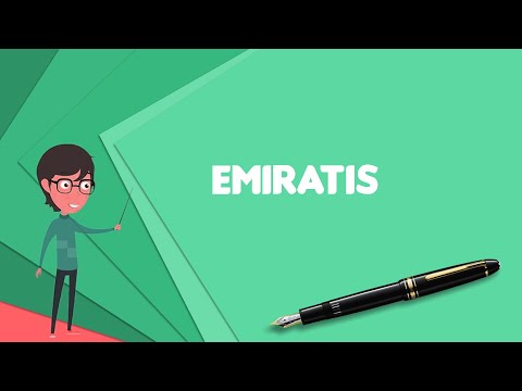 What is Emiratis? Explain Emiratis, Define Emiratis, Meaning of Emiratis