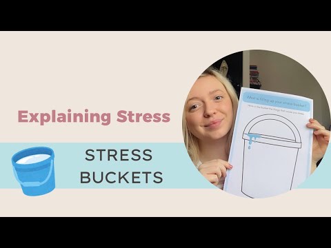 Explaining Stress to a Child/Young Person | Stress Buckets (Worksheets Available)