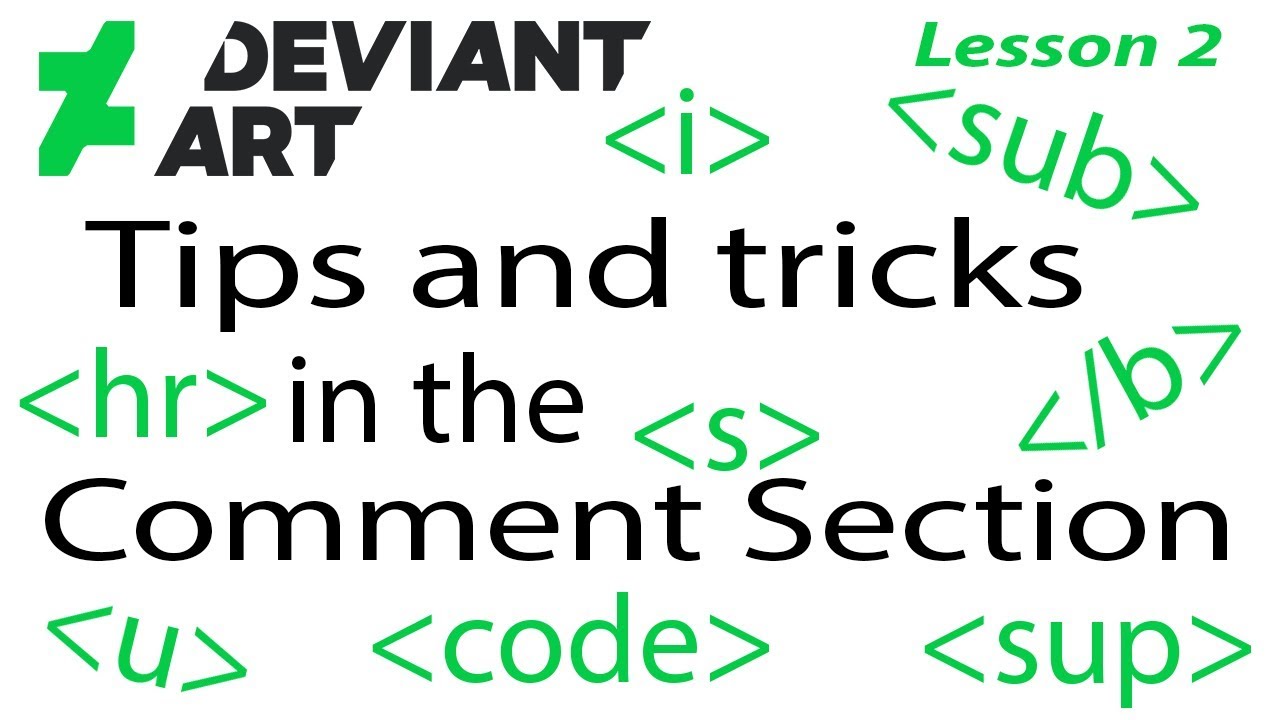 Deviantart Tutorial #2: Cool Tricks in the Comment Section!