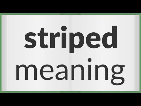 Striped | meaning of Striped
