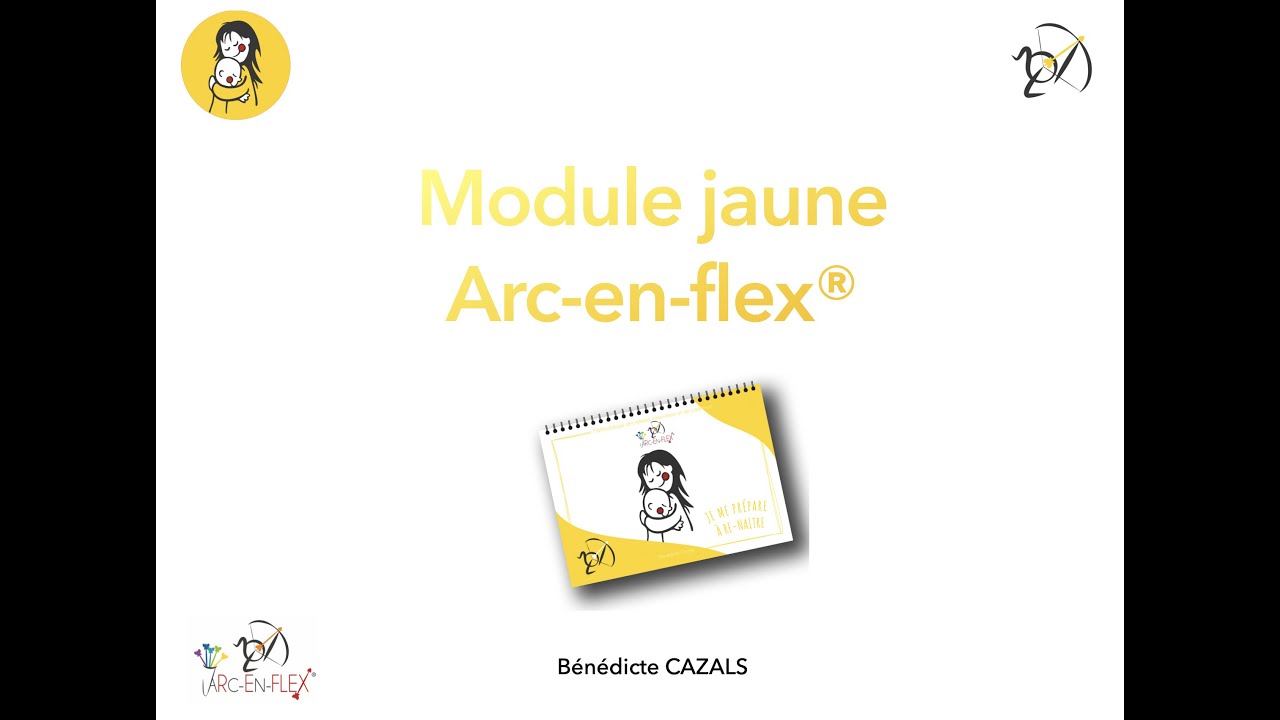 Module Jaune Arc-en-flex - Méthodologie des réflexes intra-utérins et de naissance