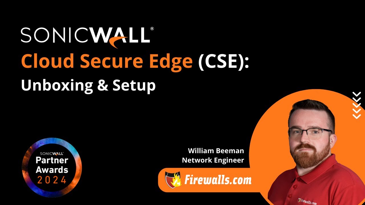Unboxing & Setup: SonicWall Cloud Secure Edge (CSE)