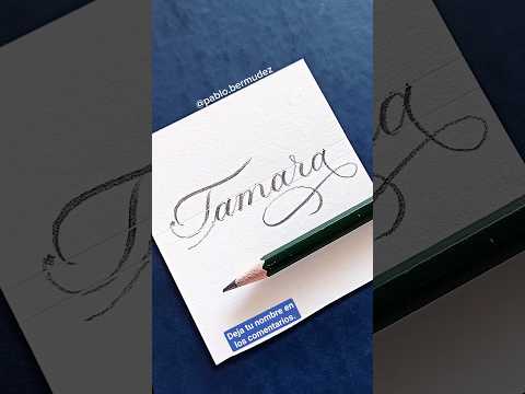 ❤️ Tamara | La Letra más Bonita del Mundo | Caligrafía Inglesa | Caligrafía Pablo Bermúdez