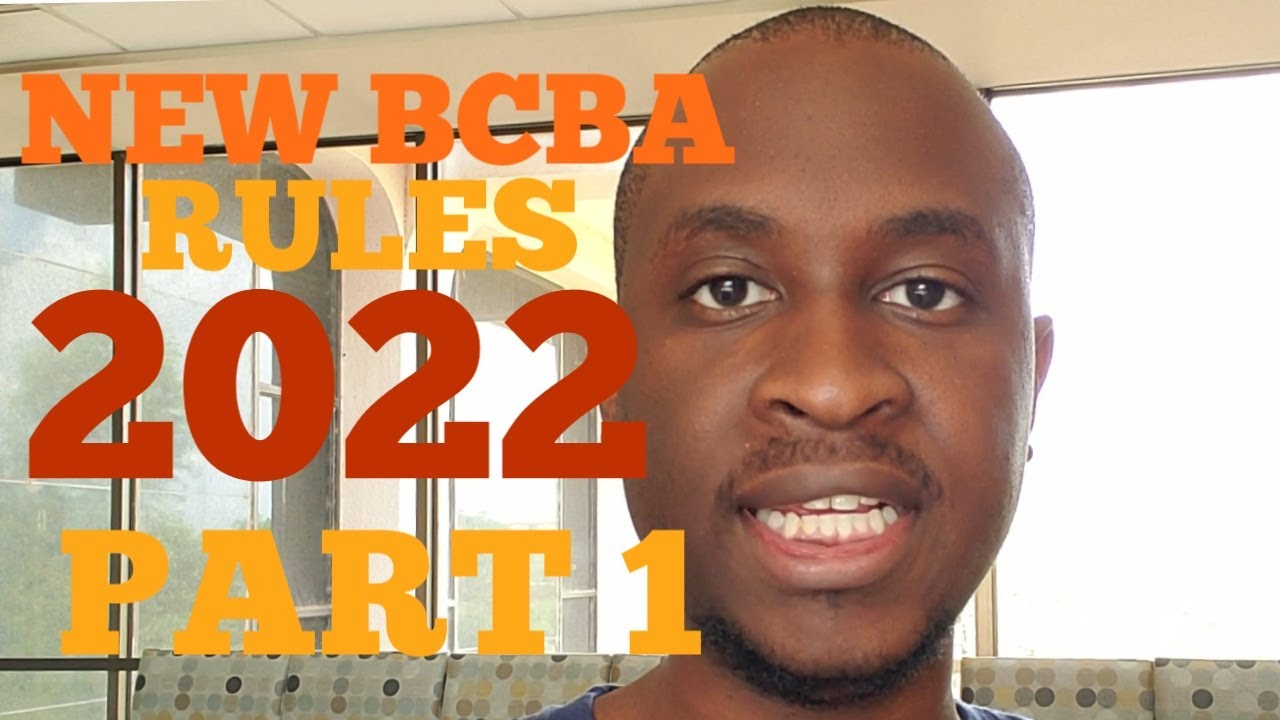 BCBA Rules 2022 Part 1: Fieldwork