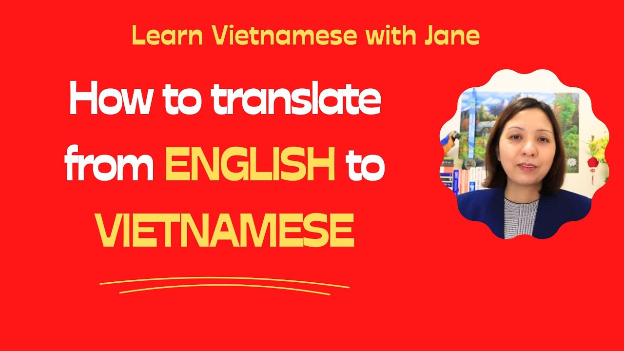 How to translate from English to Vietnamese?