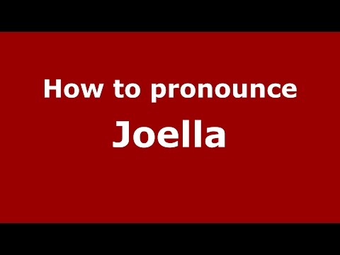 How to pronounce Joella (American English/US) - PronounceNames.com