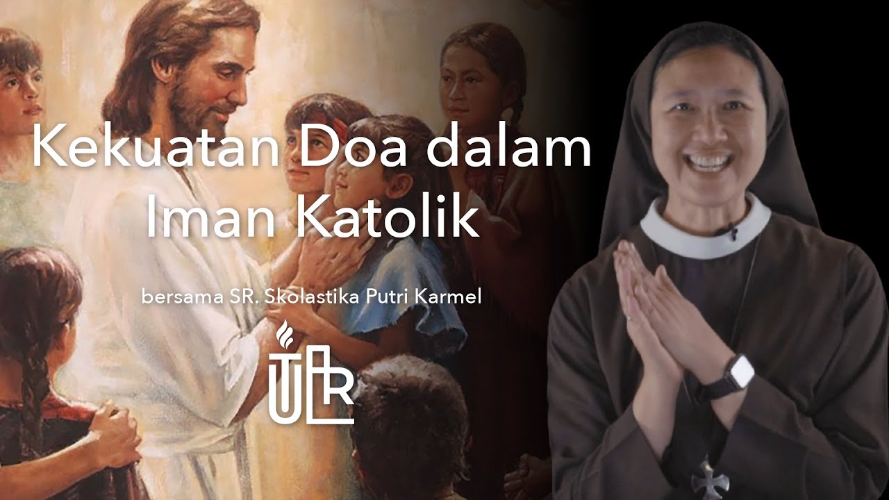 KEKUATAN DOA DALAM IMAN KATOLIK