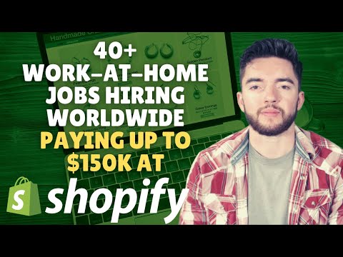 Shopify Hiring for 40+ Work-From-Home Jobs Worldwide Paying Up to $150k Year!
