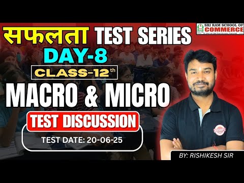 Day 8 | Micro & Macro Economics Test | Class 12 | Sri Ram School of Commerce #foryou #yotube #viral