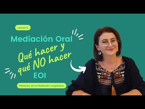 Mediación Lingüística Oral. Qué se debe y no se debe hacer en el examen. ESCUELA OFICIAL DE IDIOMAS.