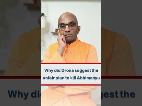 Why did Drona suggest the unfair plan to kill Abhimanyu? || Chaitanya Charan