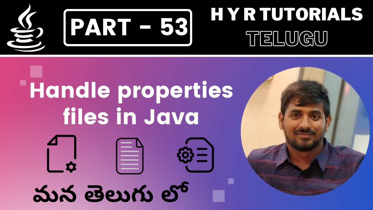 P53 - Handle properties files in Java | Collections | Core Java | Java Programming |