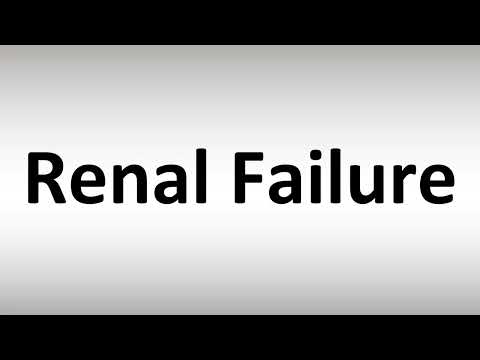 How to Pronounce Renal Failure