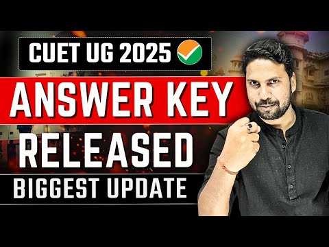 CUET UG 2025 Answer Key Released | CUET UG 2025 Response Sheet Out | CUET UG Latest Update