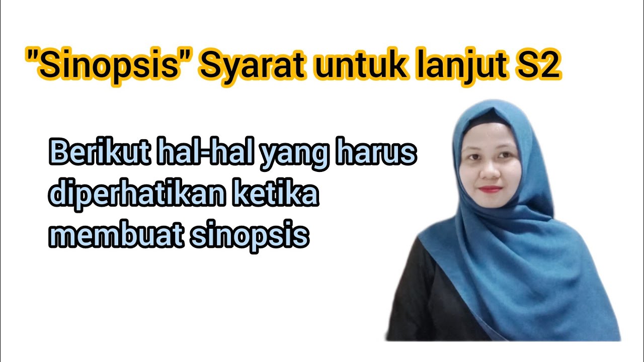 Hal-hal yang harus di perhatikan dalam membuat sinopsis