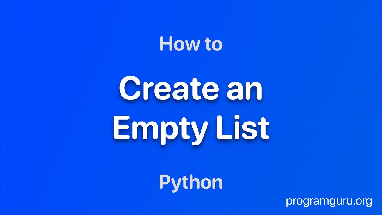 Python - Create Empty List