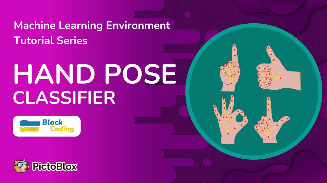 Getting Started with Hand Pose Classifier in Block Coding | PictoBlox Machine Learning Environment