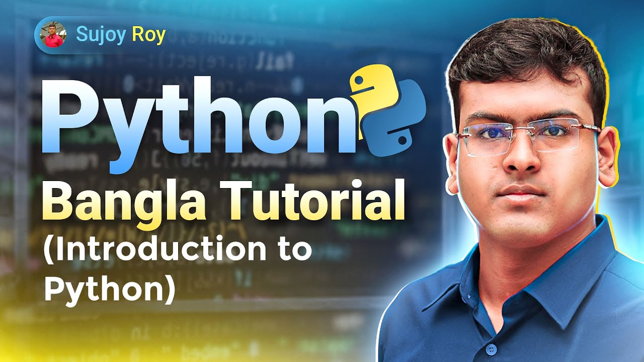 Python Bangla Tutorial Lecture 01| পাইথনের ভূমিকা