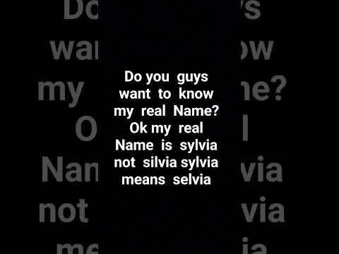 my real Name is sylvia