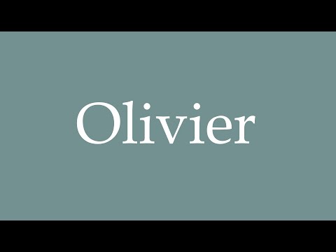How to Pronounce ''Olivier'' Correctly in French