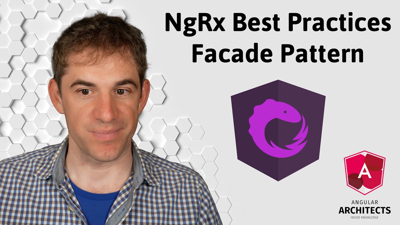NgRx Best Practices - Episode 4: Facade Pattern