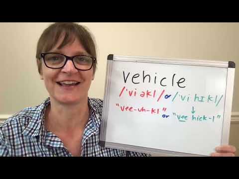 How to Pronounce Vehicle in American English (2 Correct Ways)