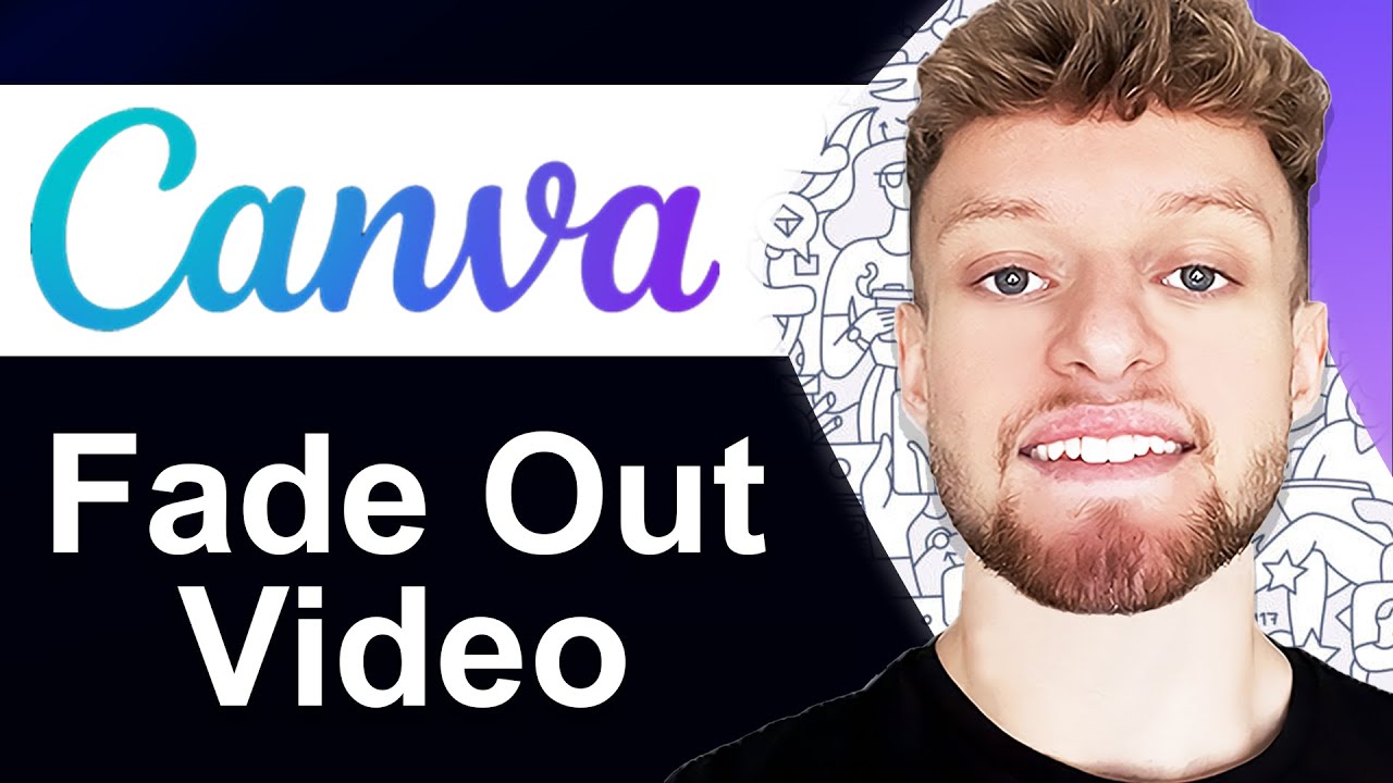 How To Fade Out Video in Canva - Quick Guide