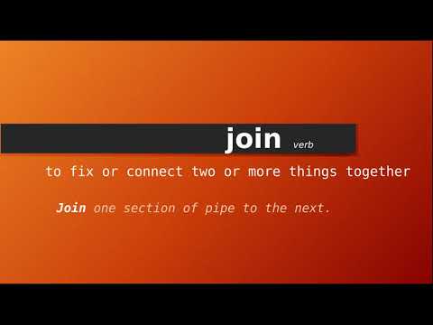join , Meaning of join , Definition of join , Pronunciation of join