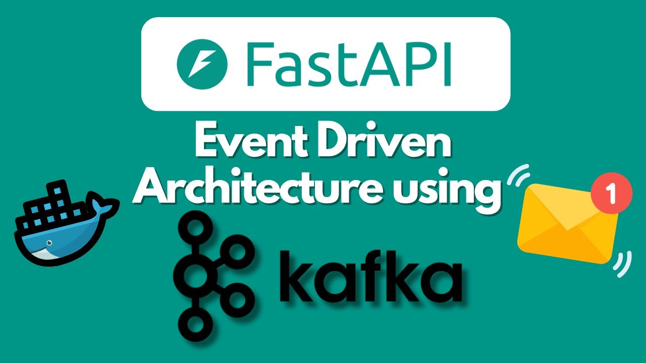 Using Kafka to Produce and Consume Messages Between Applications - FastAPI (Python)