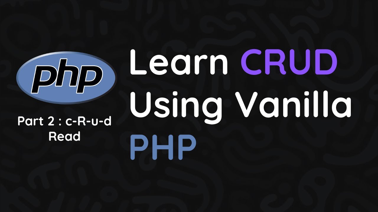 PHP CRUD Tutorial Part 2 – Read Data from MySQL with PHP