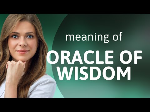 Unveiling the Meaning of "Oracle of Wisdom"