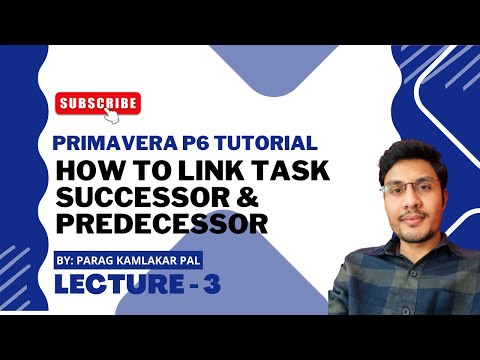 Primavera Learning: How to link task Successor and Predecessor || Software | Parag Pal