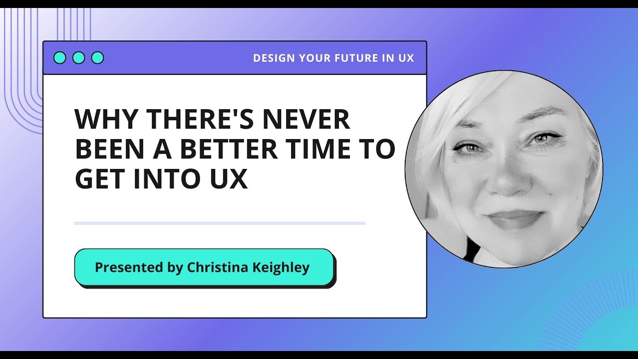 Why There's Never Been a Better Time to Get into UX