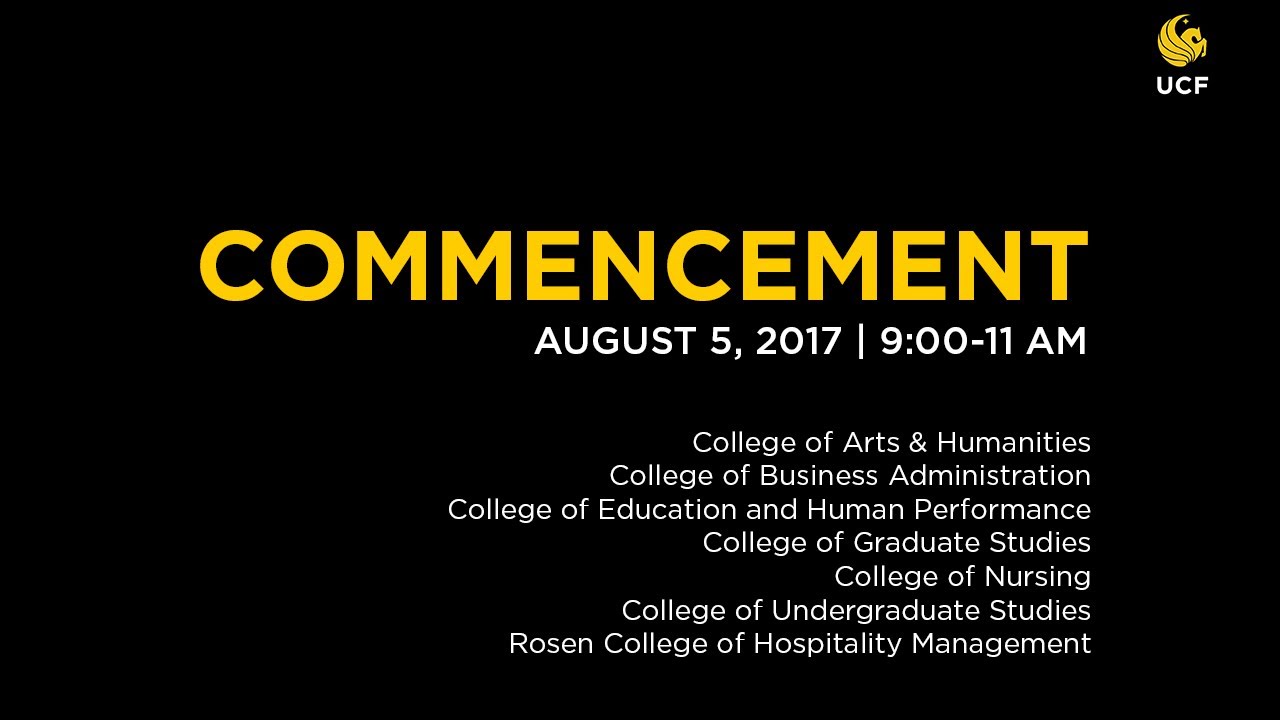 UCF Commencement: August 5, 2017 | AM