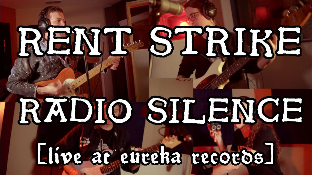 RENT STRIKE - Radio Silence [Live at Eureka Records]