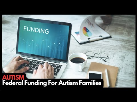 Autism -- Federal Funding For Autism Families